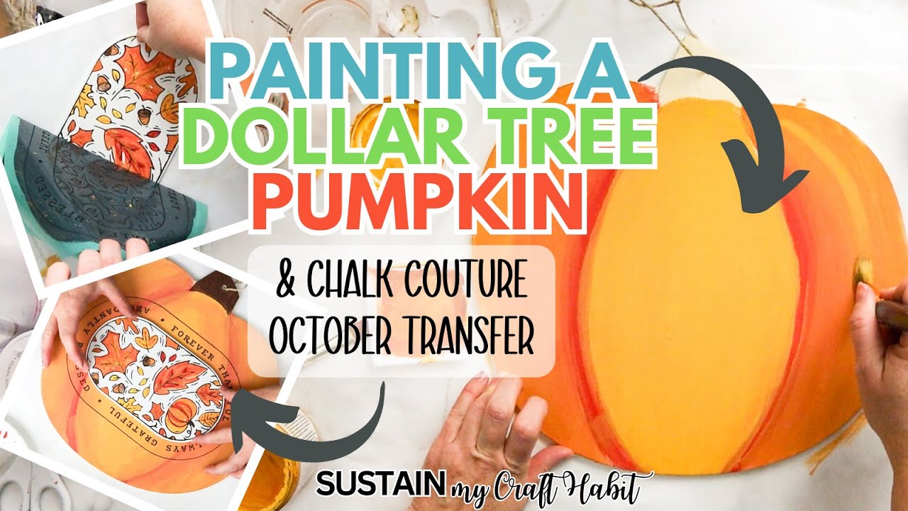 Painted Dollar Tree Pumpkin DIY + October Chalk Couture Transfer Ideas ...