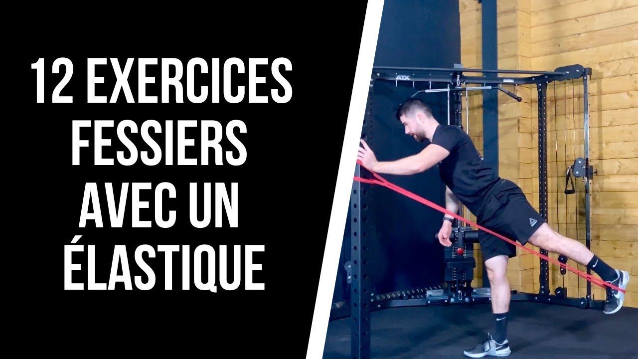 🔥12 EXERCICES POUR LES FESSIERS AVEC UN ELASTIQUE / (Muscle tes fesses ...
