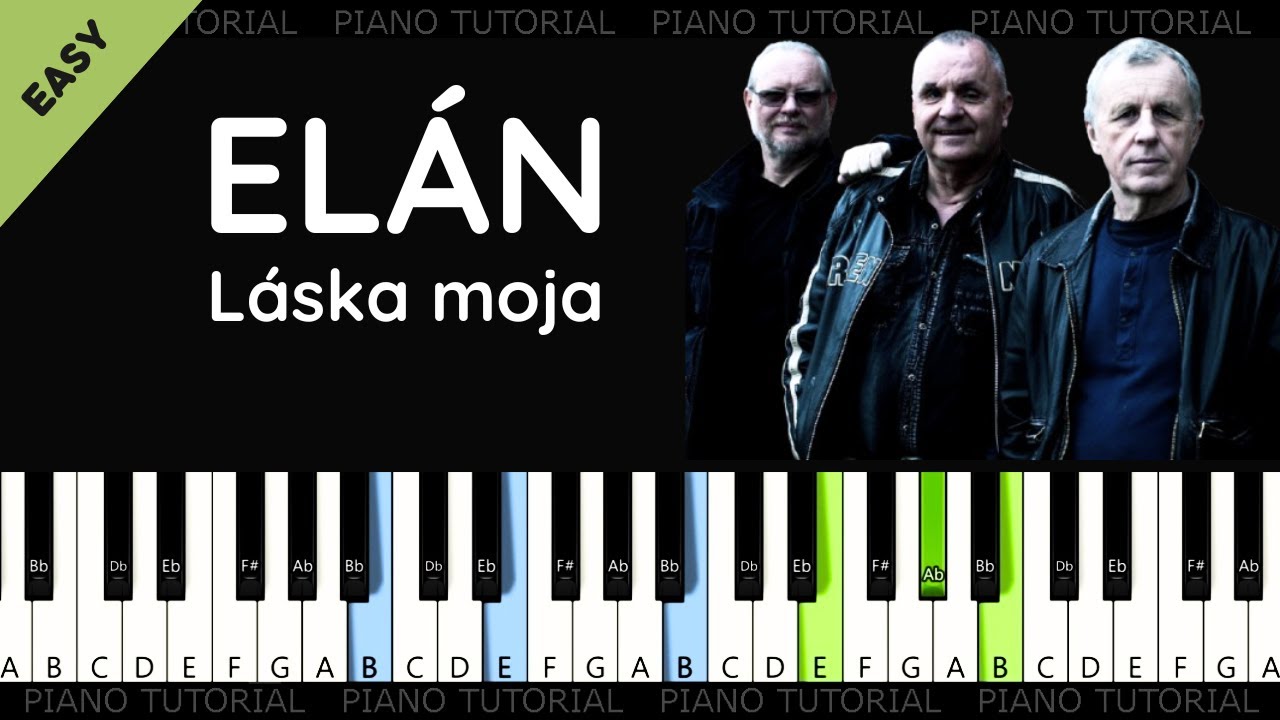 Elán - Láska moja (piano tutorial | klavír | akordy | noty | české písničky) - YouTube