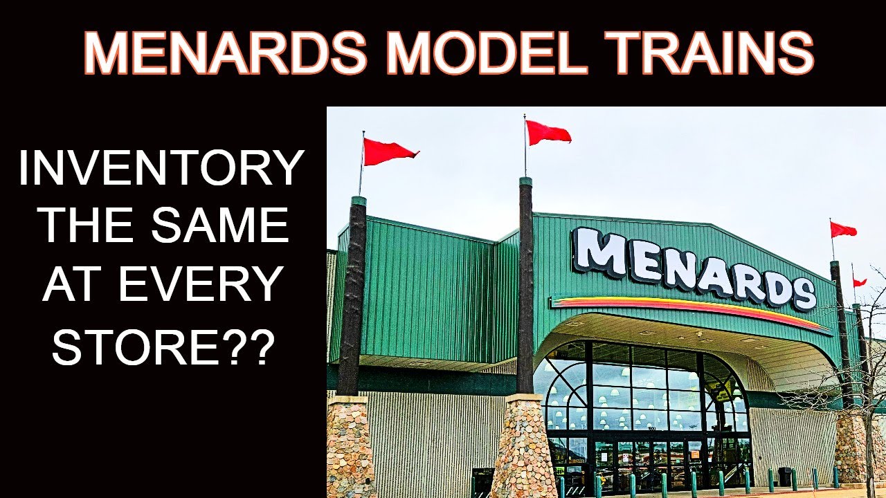 Does Every Menards Store Carry The Same Model Train Inventory - YouTube