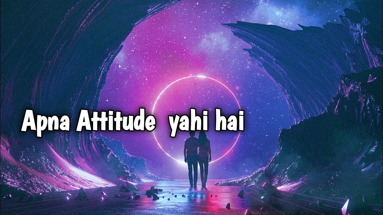 Apna Attitude new Song best Boys Attitude Hindi hip hip Song - YouTube