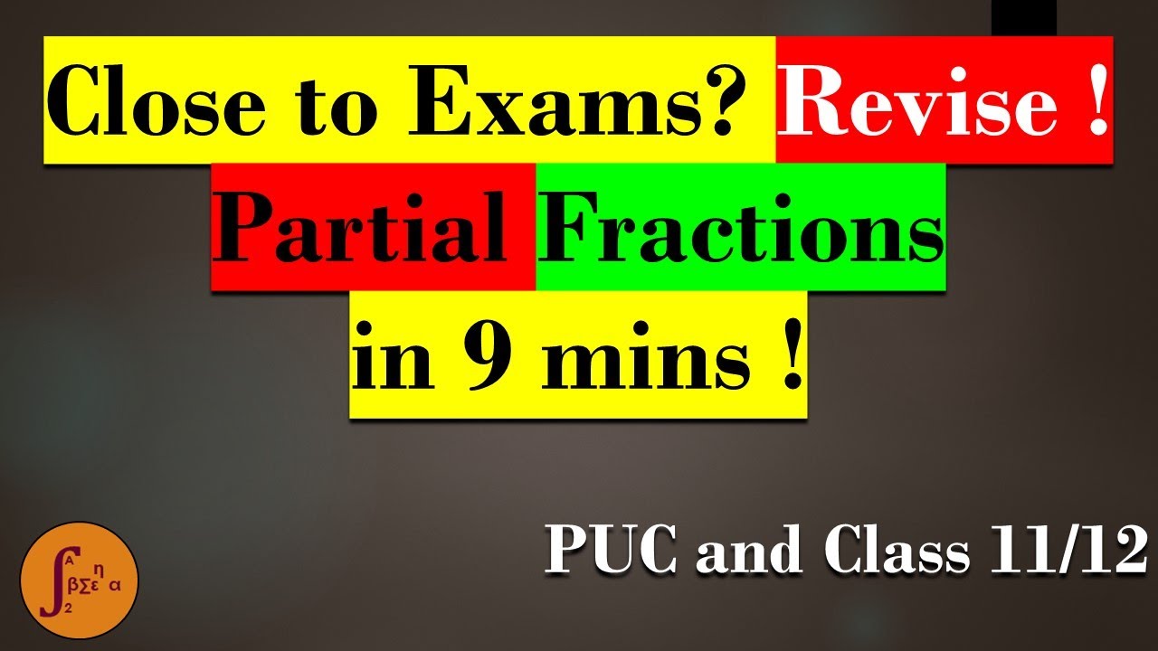 Partial Fractions in One Shot | 2nd PUC, Class 12 BASIC Maths, NCERT ...