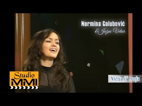 Nermina Golubovic i Juzni Vetar - Nicija il tvoja (2003)