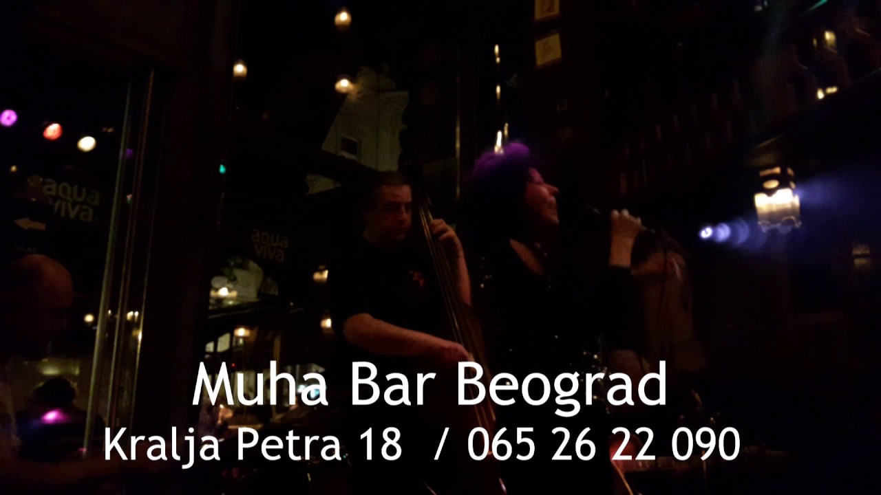 Muha Bar Beograd - Bety Đorđević & friends 2017 - YouTube
