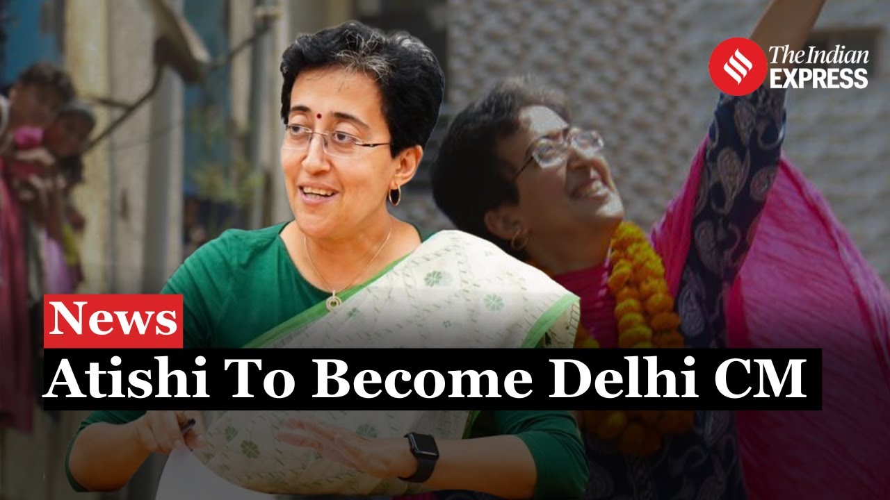 Atishi Marlena Elected AAP Leader, Set to Become New Delhi Chief ...