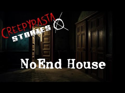 Creepypasta [deutsch] | Kultpasta ♢ Das NoEnd House - YouTube