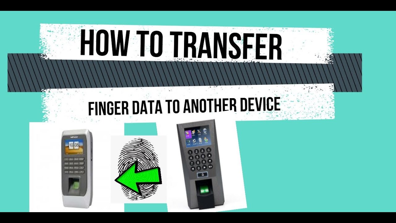 Transfer Finger Data to Another Device - YouTube