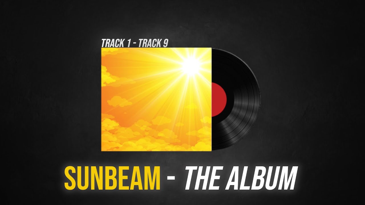 Sunbeam - The Album (2022) - YouTube