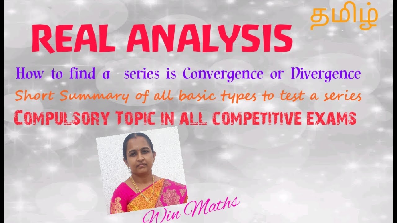REAL ANALYSIS - Test for Convergence or Divergence of a series - Short ...