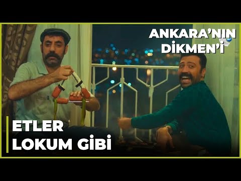Dikmen Evde Mangal Yapıyor! - Ankara'nın Dikmen'i 9. Bölüm
