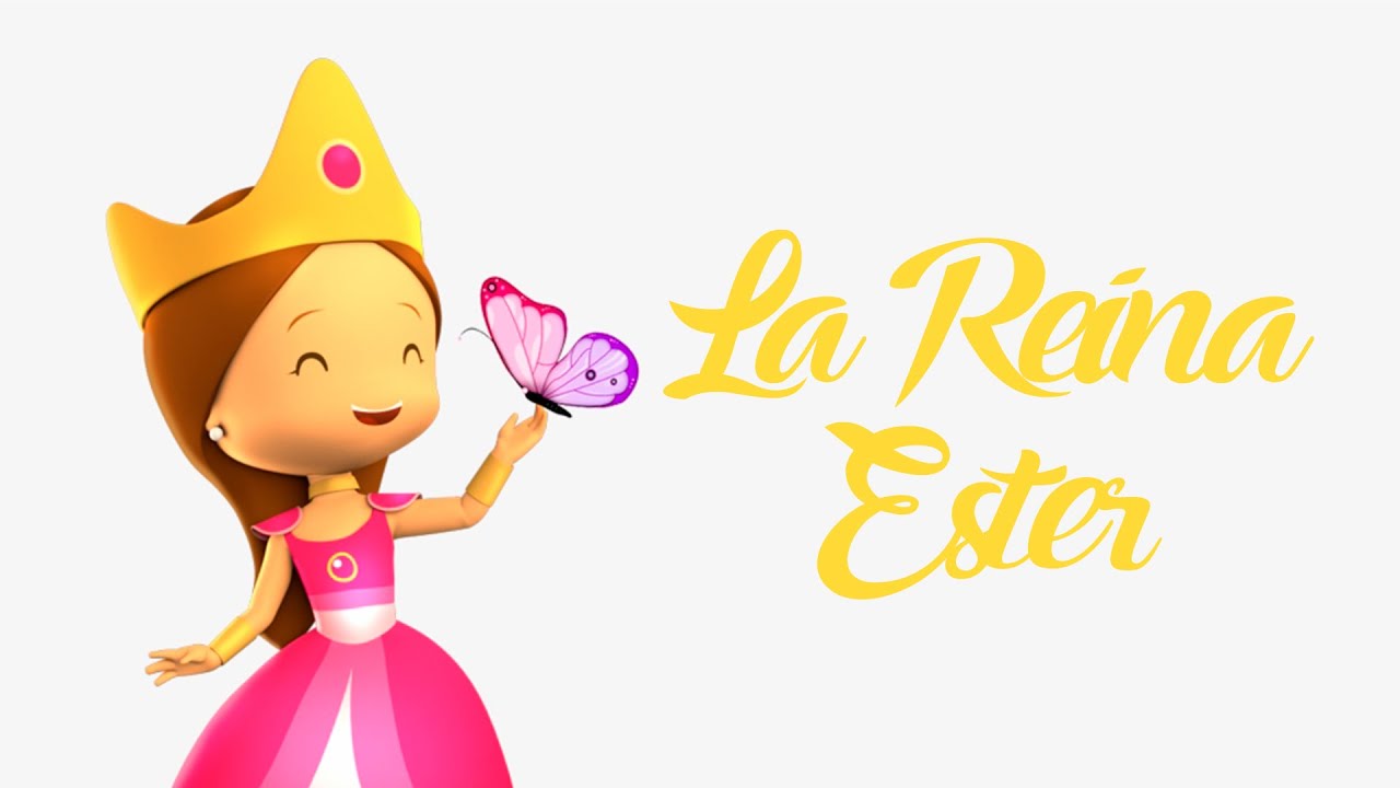 La Reina Ester | JSF peques - YouTube