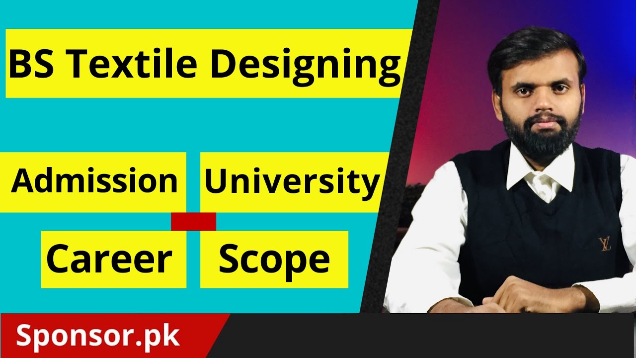 BS Textile Designing Introduction | Scope of Textile Designing ...