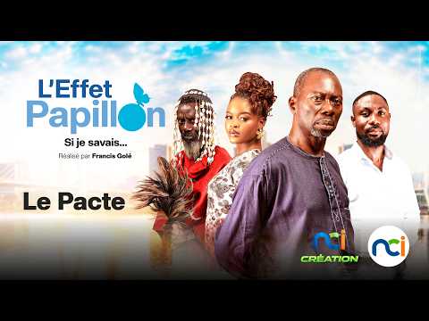 NCI Création | L' Effet Papillon : Le Pacte - Episode 3