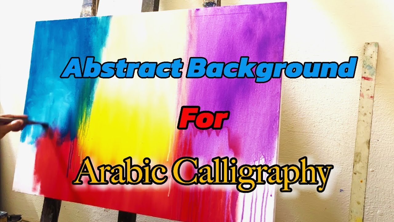 Ep 04 | Arabic Calligraphy | Easy Background ideas | Complete Tutorial ...