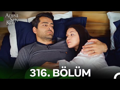 Adını Sen Koy 316. Bölüm (İyileştirilmiş Görüntü)