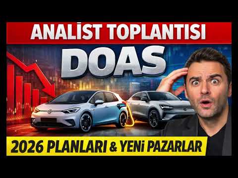 DOAS 2025 Analist Toplantısı | Gelecek Planları Ne Söylüyor?