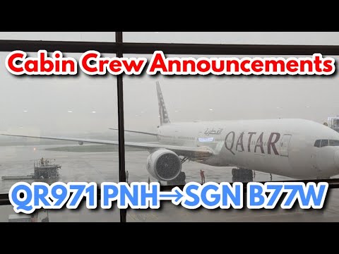 【機内アナウンス】カタール航空 QR971 プノンペン→ホーチミン B77W A7-BOE - YouTube