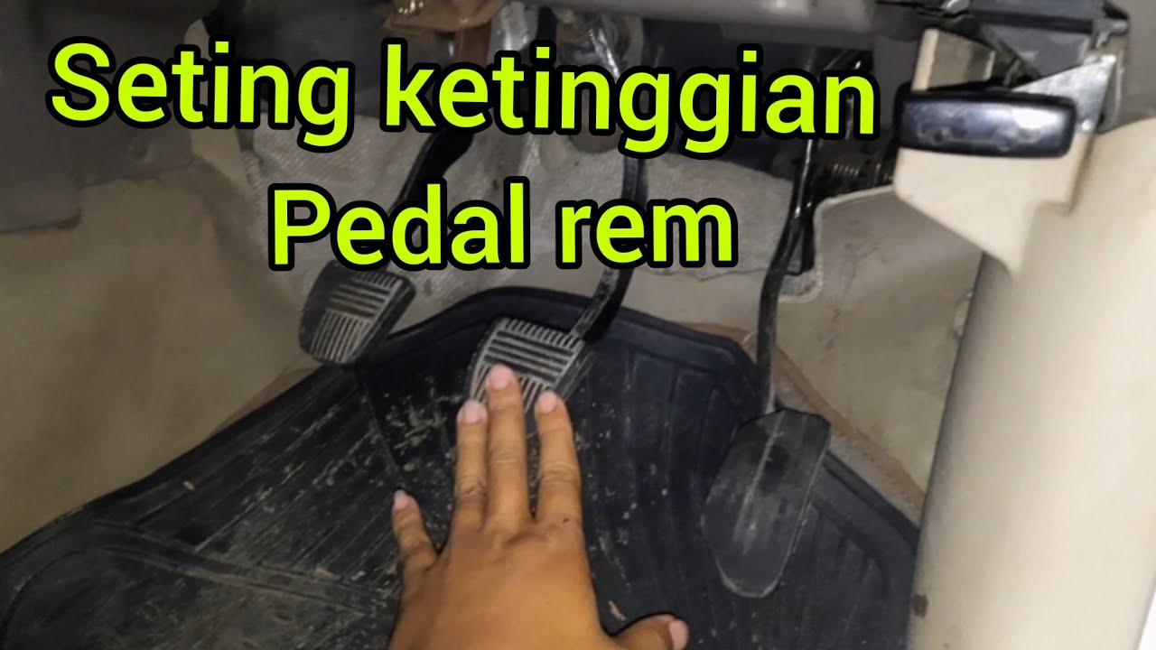 cara seting / stel ketinggian pedal rem avanza xenia - YouTube