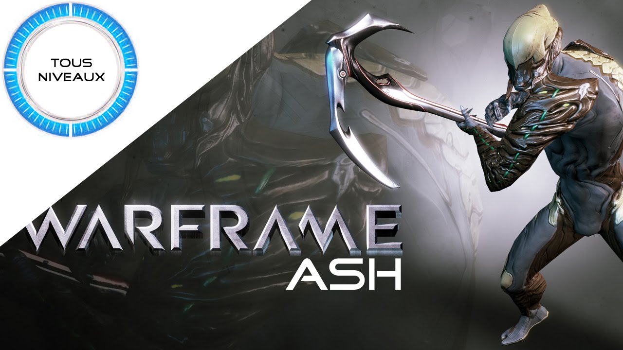 📛 Warframe Review - Ash / Ash prime [FR] - YouTube