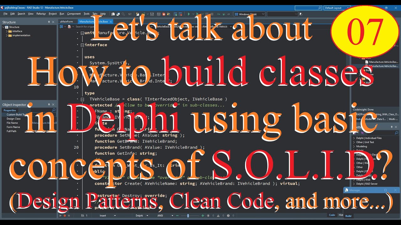 Delphi: how to build classes using concepts SOLID / Clean Code / Design Patterns / OOP concepts ...