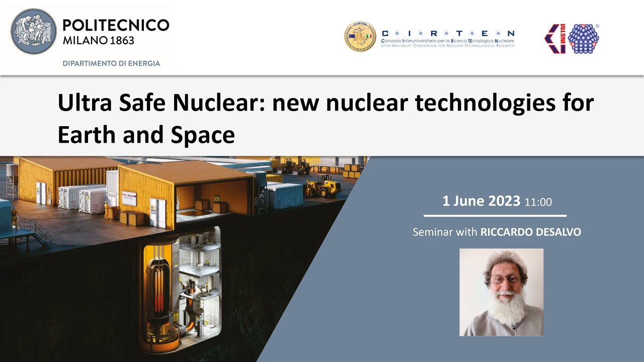 seminar: Ultra Safe Nuclear: new nuclear technologies for Earth and ...