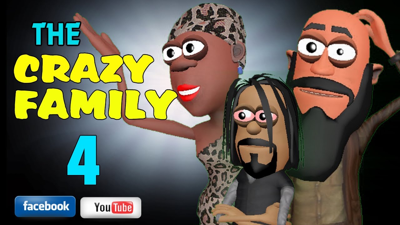 The Crazy Family 4 - YouTube