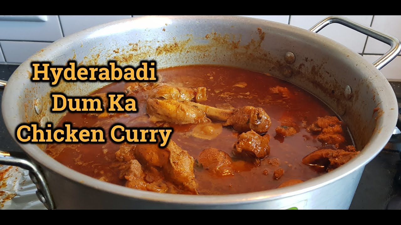 Hyderabadi Dum Chicken Curry[Insanely Good Hyderabadi Chicken Curry ...