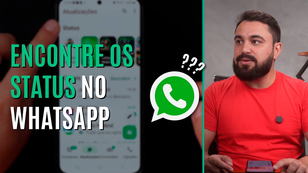 COMO VER O STATUS DE ALGUÉM NO WHATSAPP - YouTube