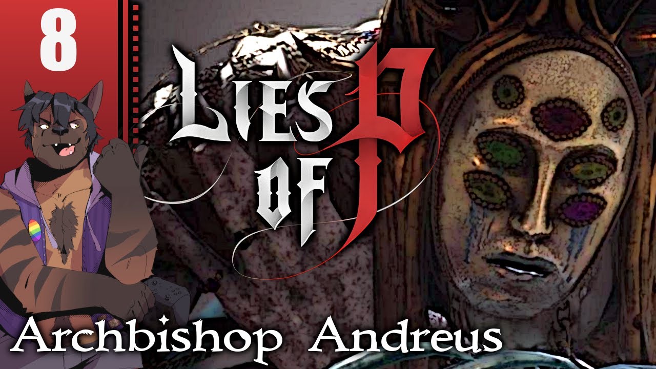 Let's Play Lies of P Part 8 - Fallen Archbishop Andreus - YouTube