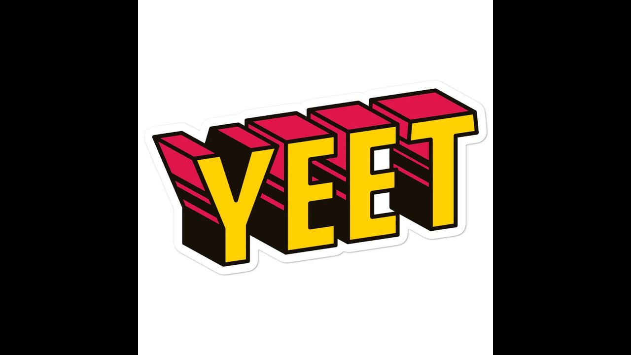 Yeet stuff - YouTube