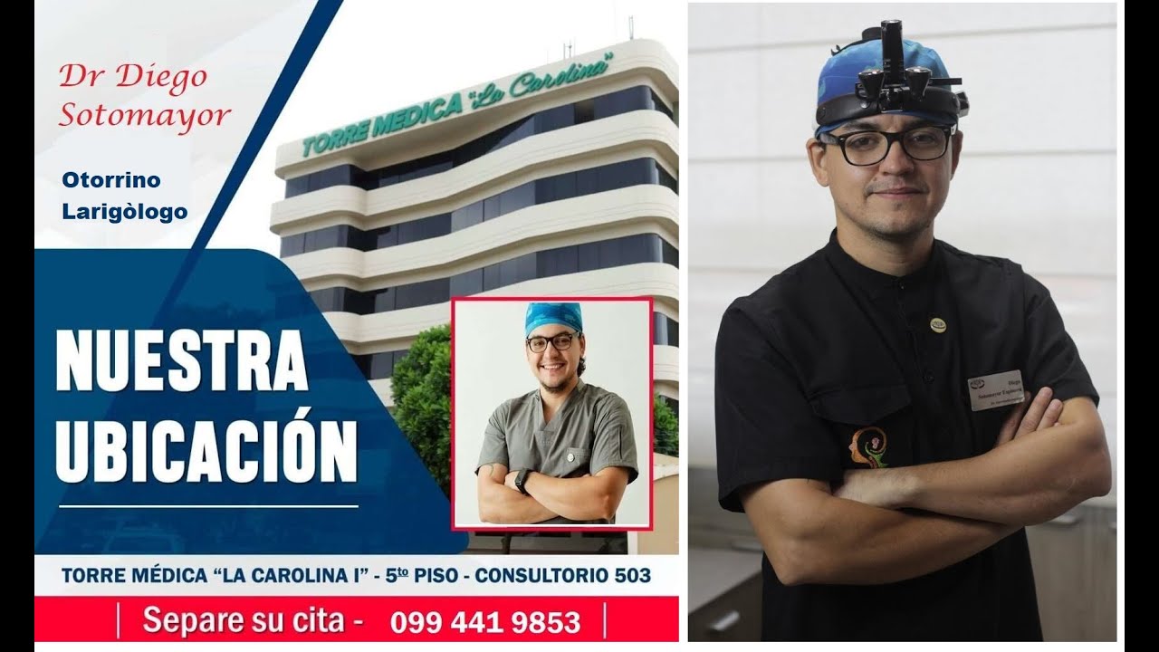 Otorrino Laringólogo en Machala Dr. Diego Sotomayor - YouTube