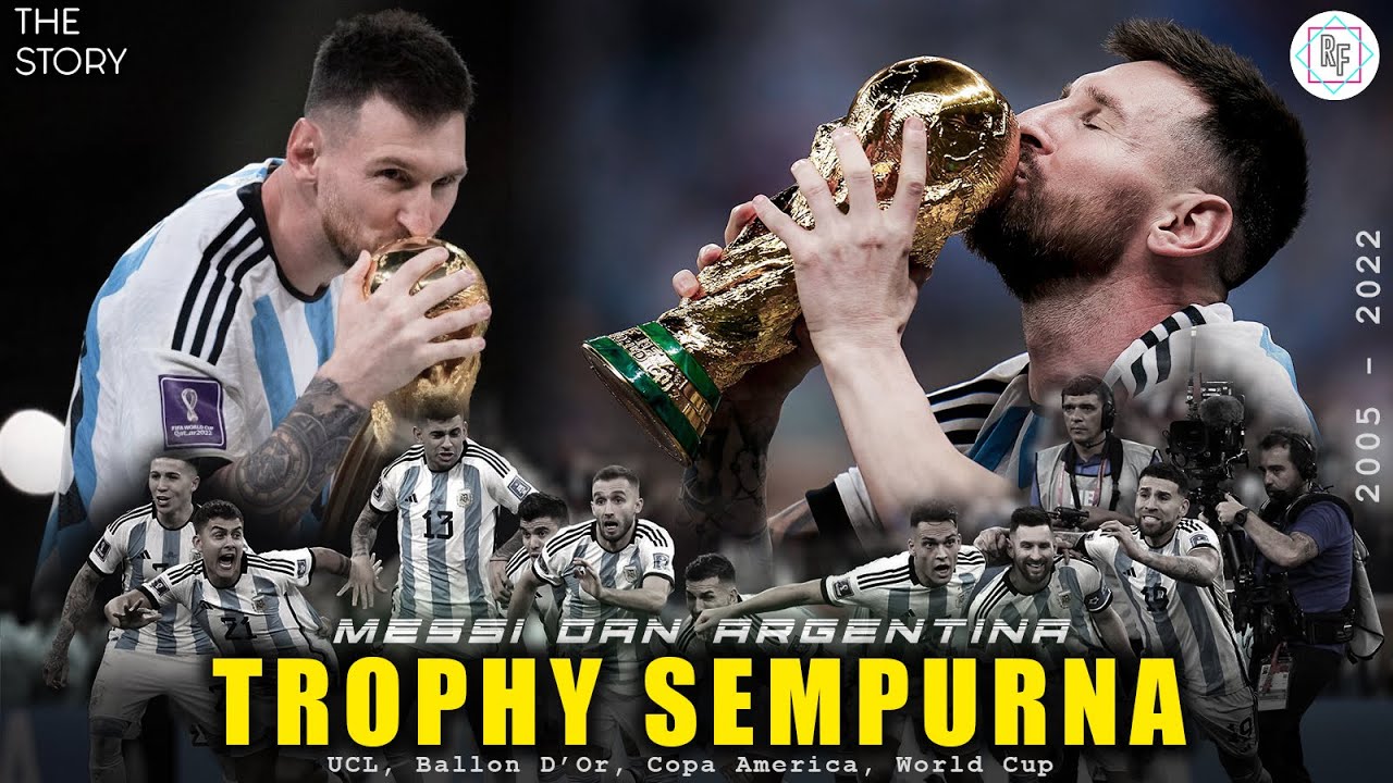 PERJALANAN TERJAL MESSI BERSAMA ARGENTINA (2005-2022) - YouTube