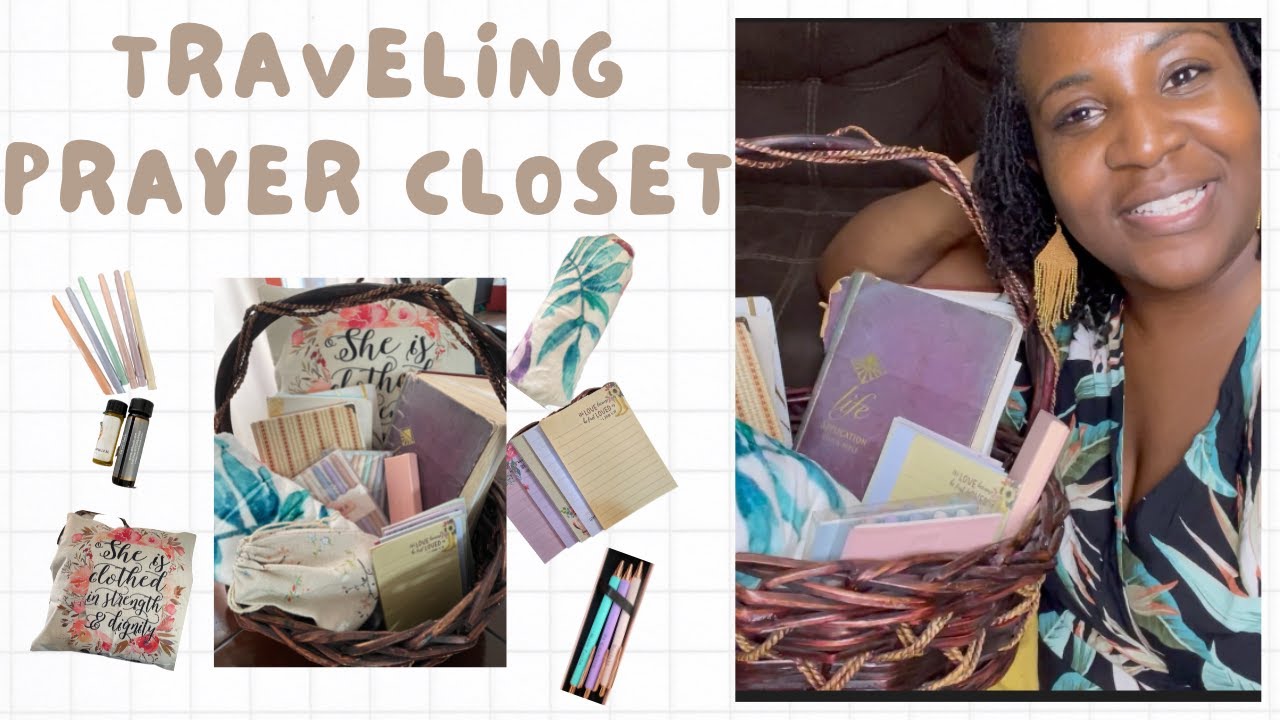 Traveling Prayer Closet | What's Included in My Basket? | Let's Pray ...