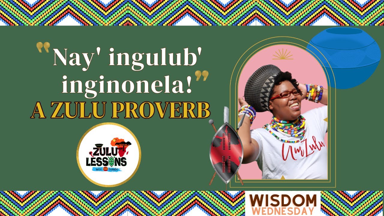Zulu Proverb | Yanginonela Ingulube | Izaga | zululessons.com | Learn ...