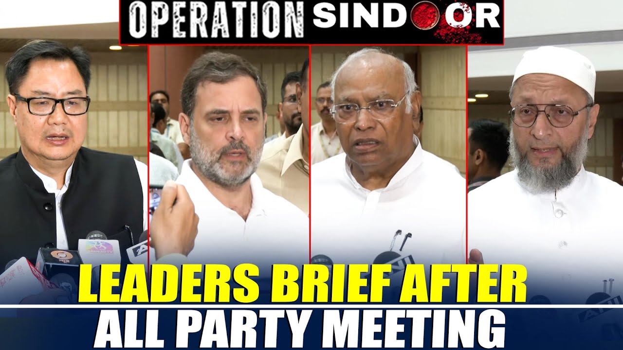 LIVE: Operation 'Sindoor' I Leaders brief after all party meeting I ...