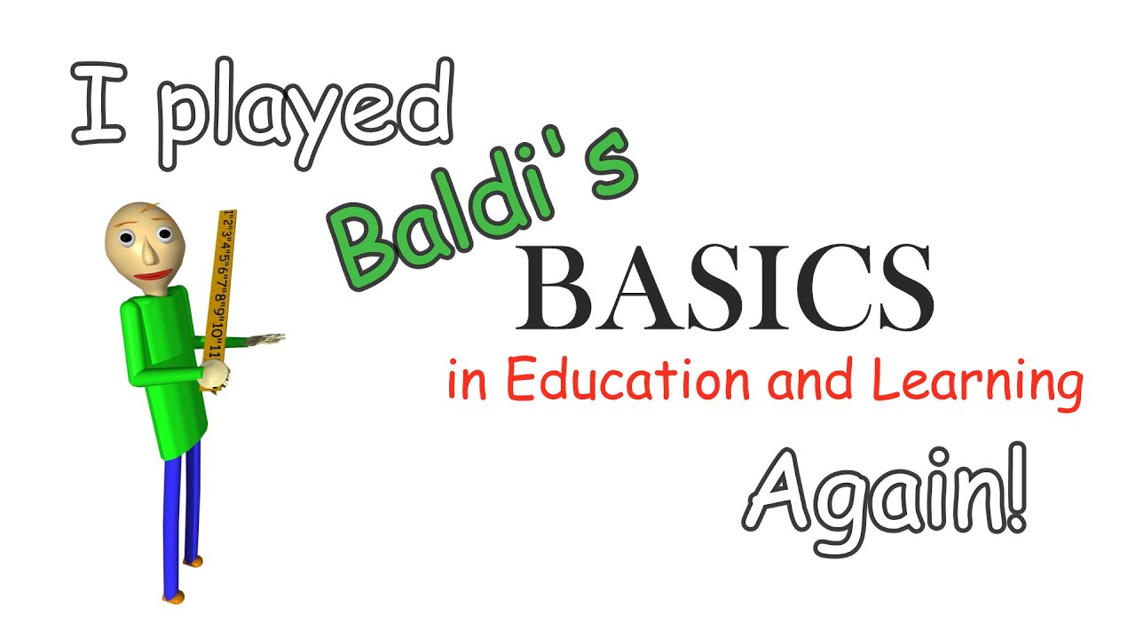 I played Baldi's Basics again... - YouTube