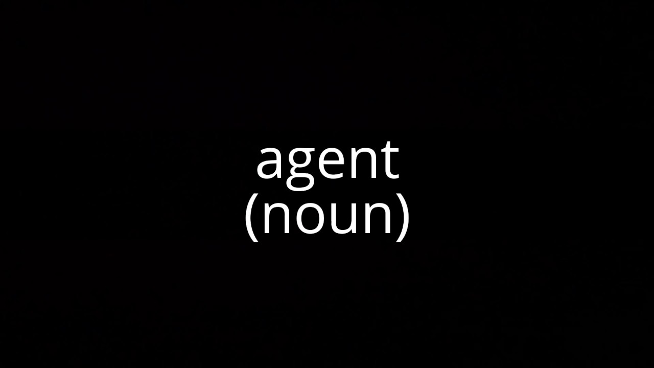 agent (noun) - YouTube