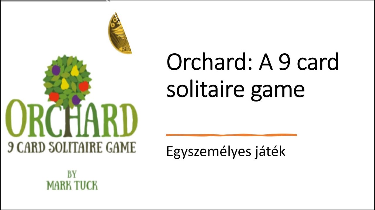 Orchard: A 9 card solitaire game - Egyszemélyes játék - YouTube