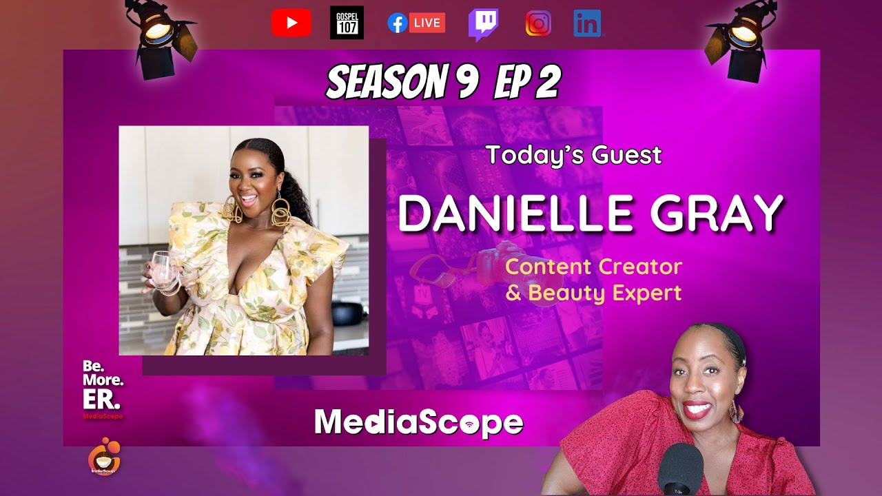 MediaScope S9 Ep 2 - Conversation with Danielle Gray, The Style and ...