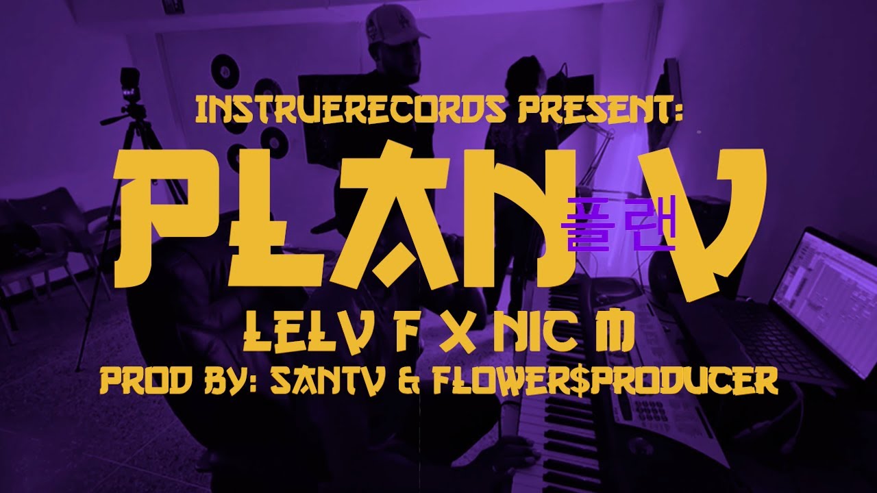 PLAN V😈💜 X NICM [ OFFICIAL VIDEO ] PROD BY: FLOWER$PRODUCER & SANTV ...