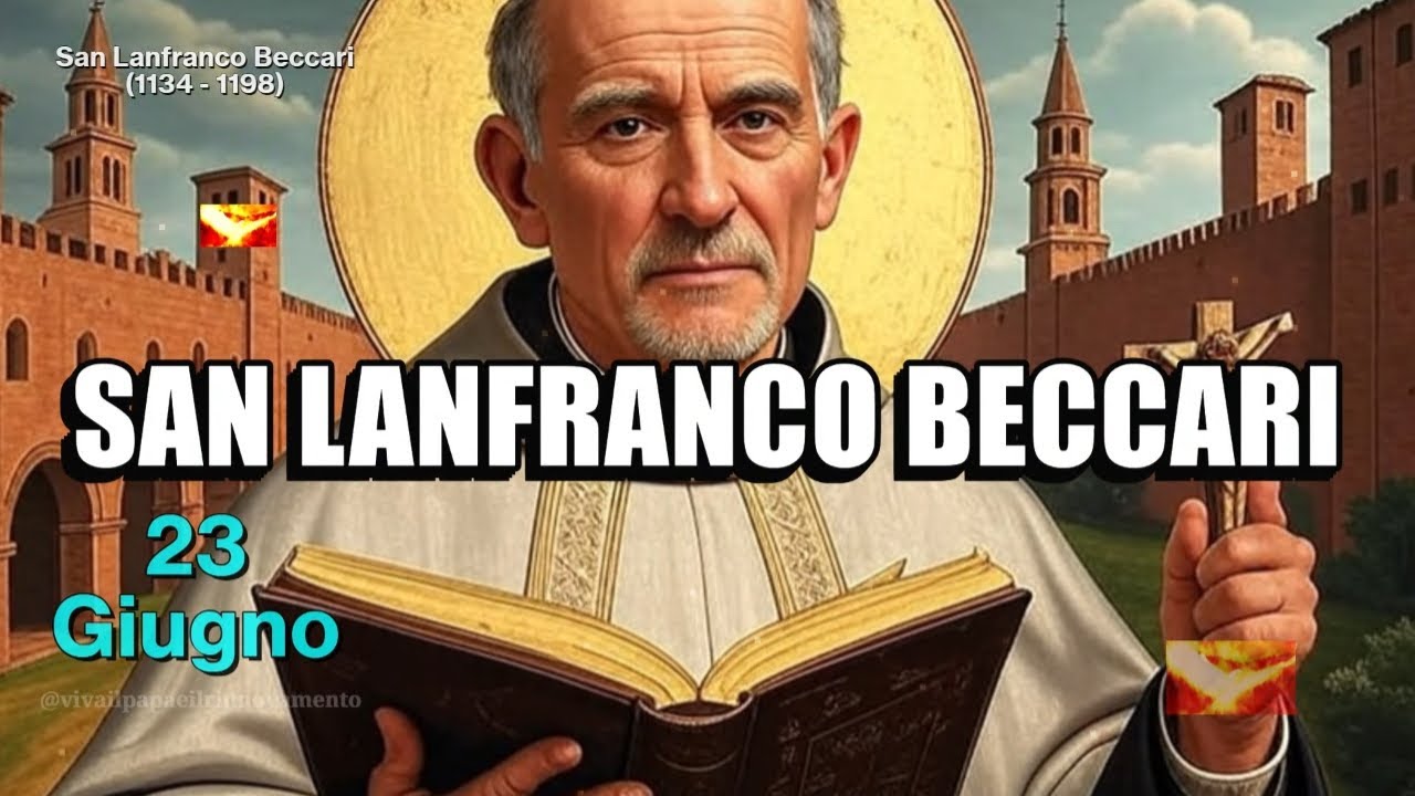 Santo del Giorno 23 Giugno | Storia di San Lanfranco Beccari | Vescovo di Pavia - YouTube