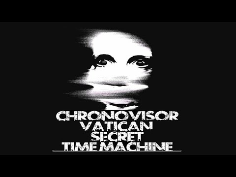 THE VATICAN'S EYES INTO THE PAST - THE CHRONOVISOR - YouTube