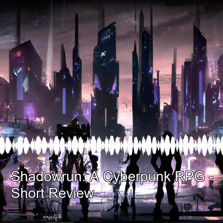 Shadowrun: A Cyberpunk RPG Review - YouTube