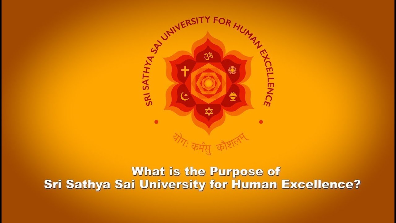 What is the Purpose of Sri Sathya Sai University for Human Excellence ...