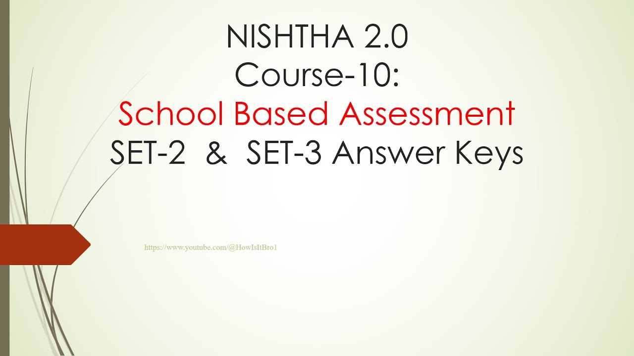 NISHTHA 2.0 Course 10 School Based Assessment SET 2 and SET 3 - YouTube