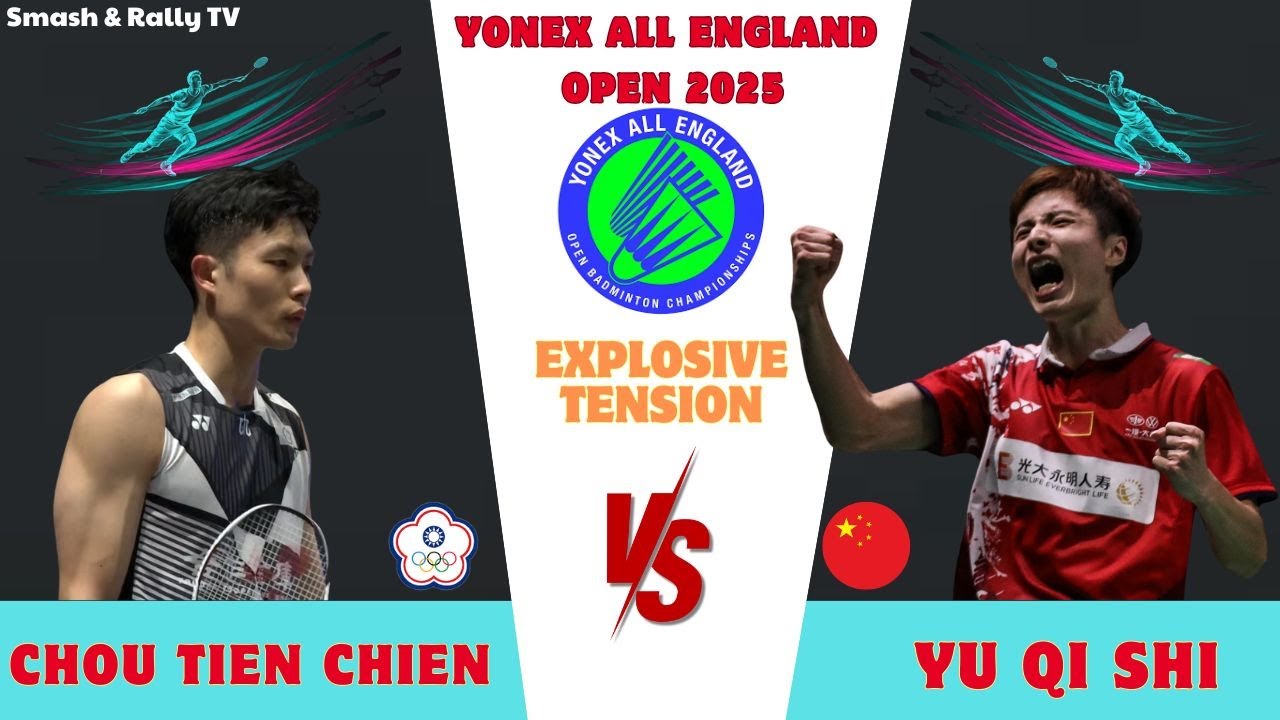 Highlight Match: Shi Yu Qi vs Chou Tien Chen - YONEX All England Open ...