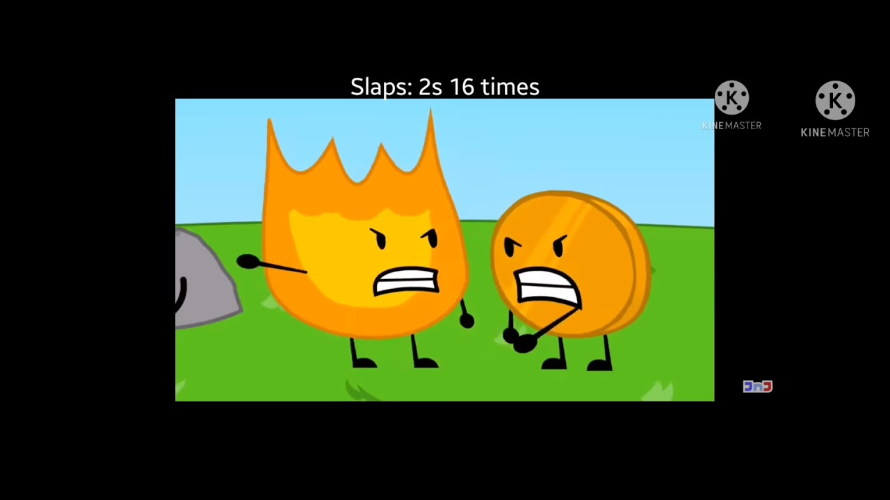 BFDI: 11 Firey and Coiny slaps each other 2 seconds and too many times ...