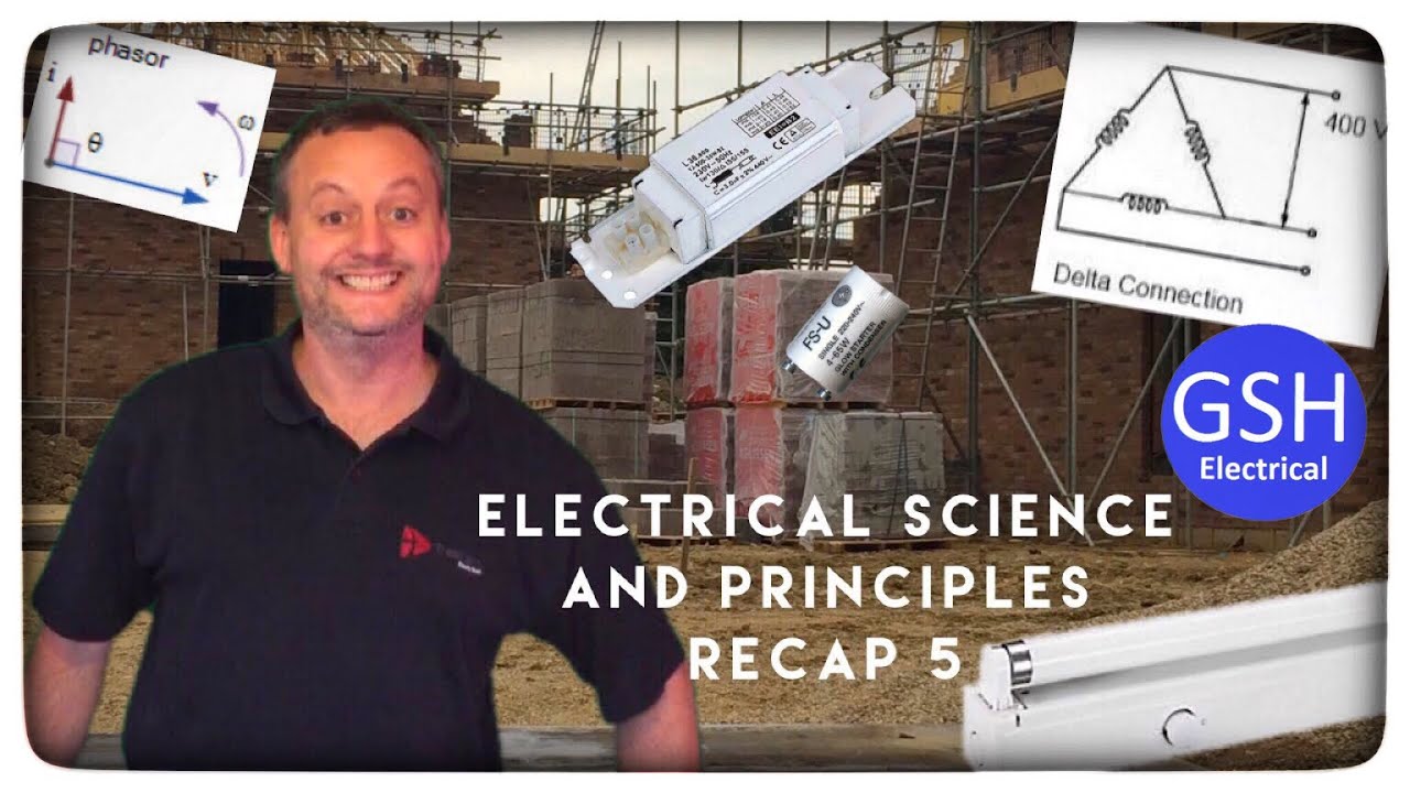 Electrical Science and Principles Recap 5 - AC Theory plus Star and ...