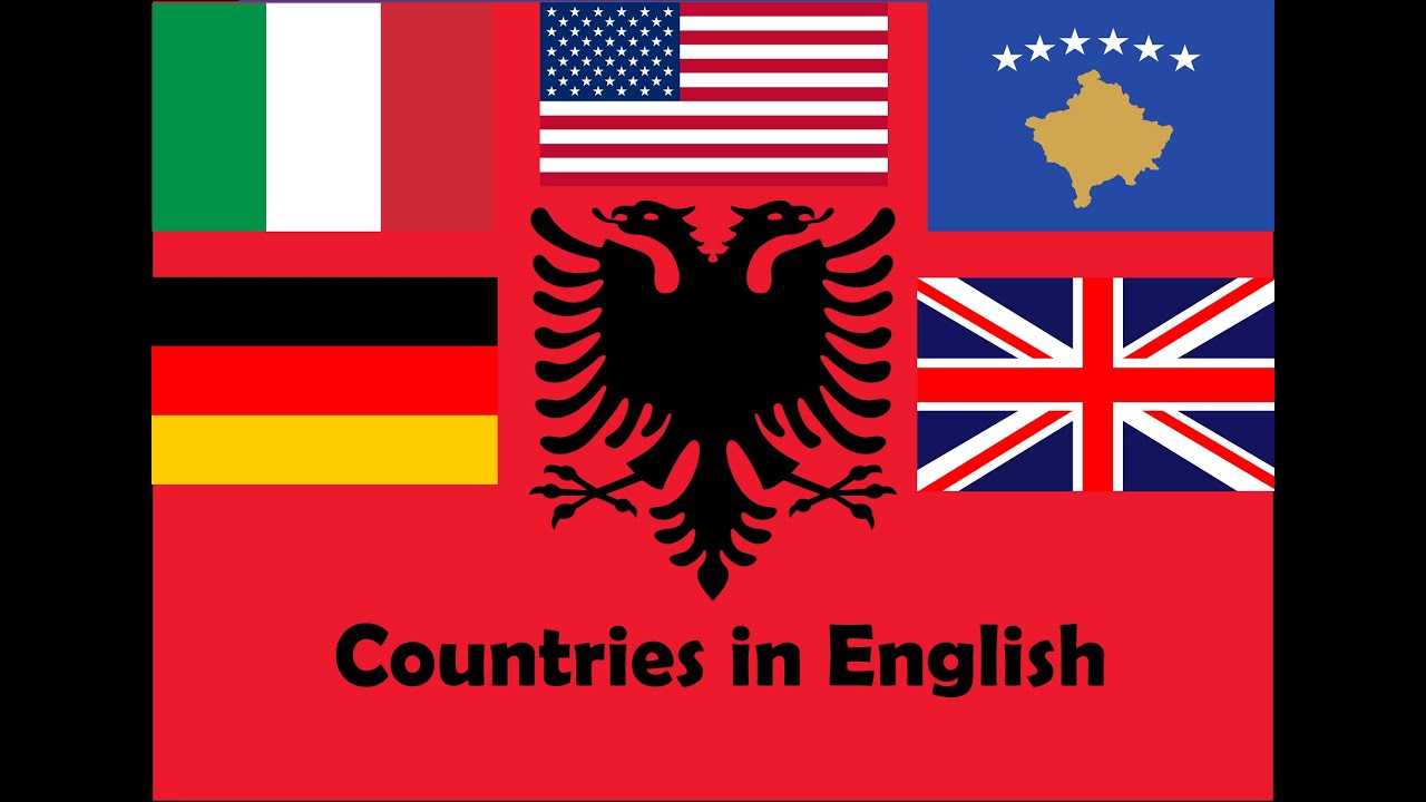 Countries in English , Shtetet ne Anglisht - YouTube