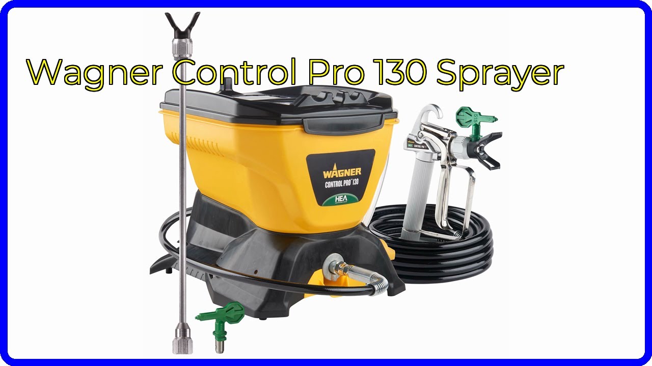REVIEW (2026): Wagner Control Pro 130 Sprayer. ESSENTIAL details. - YouTube
